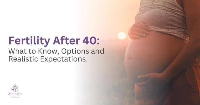 Fertility After 40: What to Know, Options, and Realistic Expectations ...